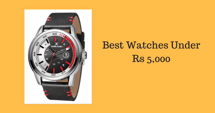 Top 5 Budget Friendly Watches Under 5000 - PaisaWapas Blog